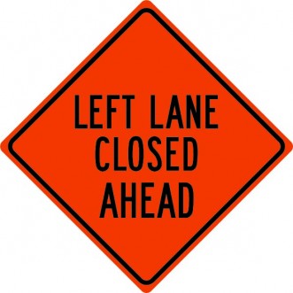 Left Lane Closed Ahead Diamond Sign | Model Sign